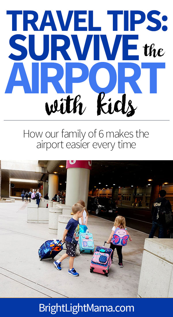 Travel & Kids: Our Best Airport Travel Tips for Families - Bright Light ...
